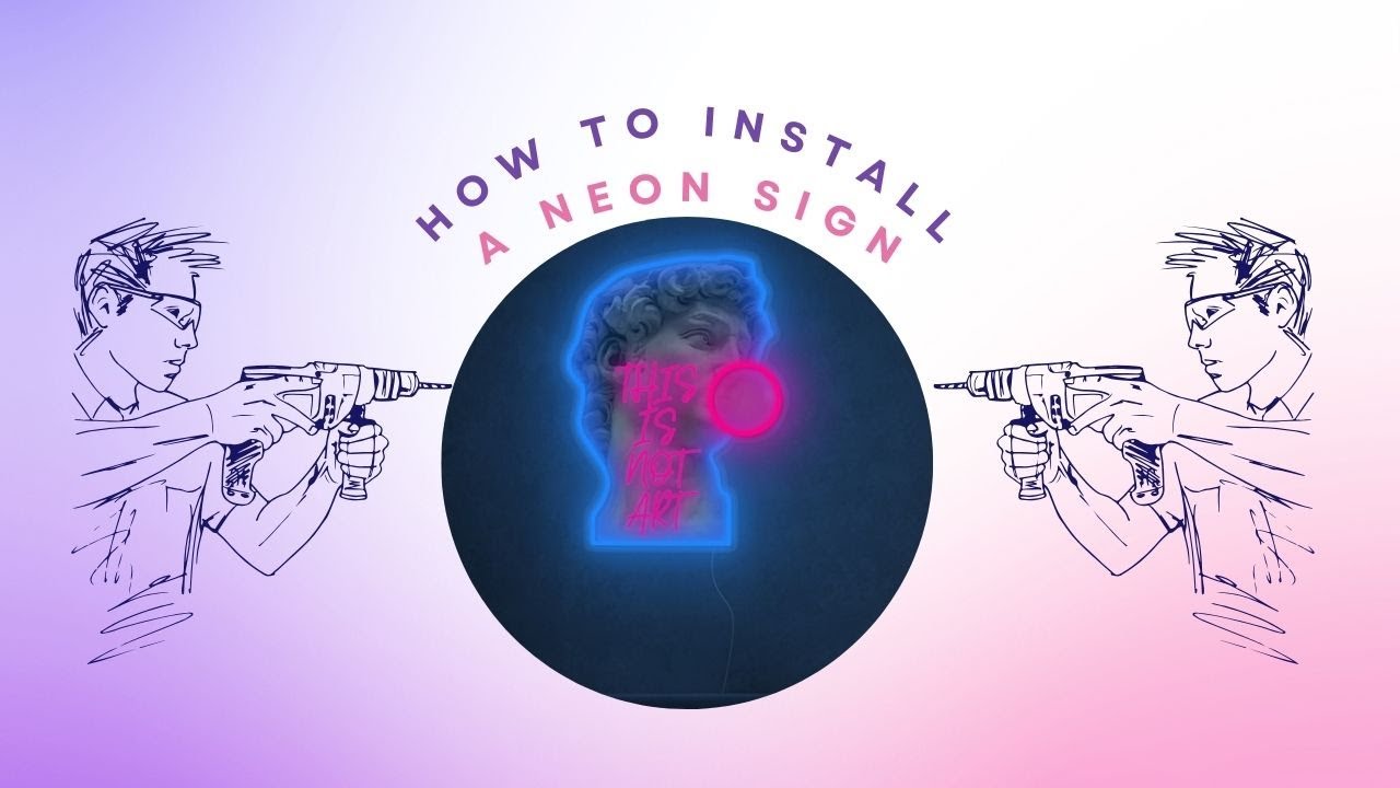 Neon Sign Installation: Easy Installation Guide by Lamomo Neon - YouTube