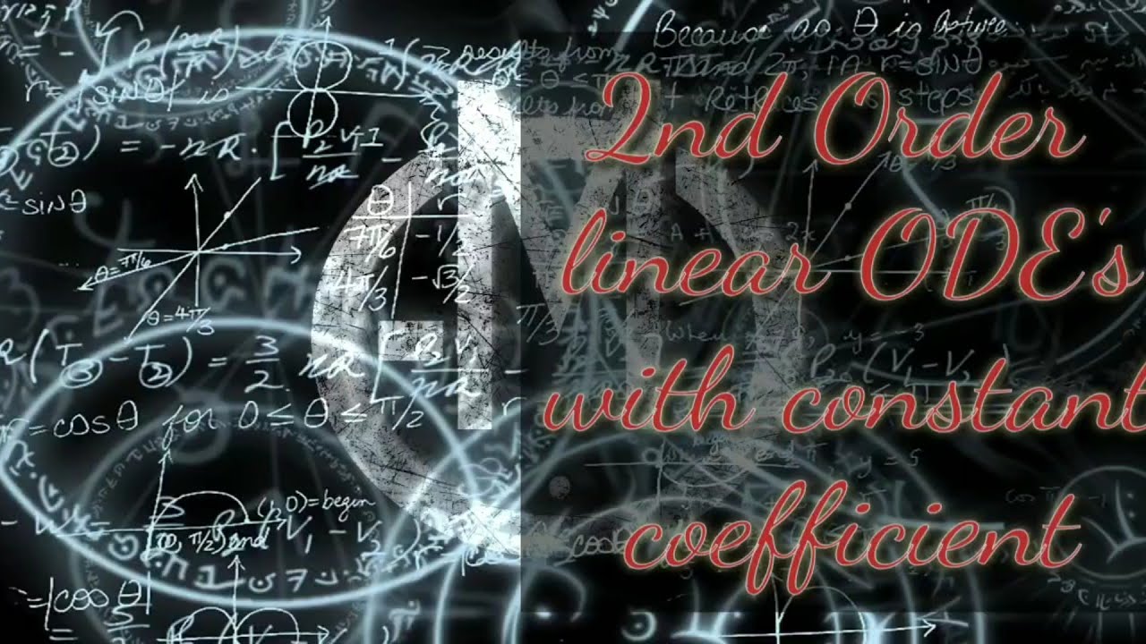 2nd Order Linear ODE s With Constant Coefficients MCQ YouTube 2nd-order-linear-ode-s-with-constant-coefficients-mcq-youtube