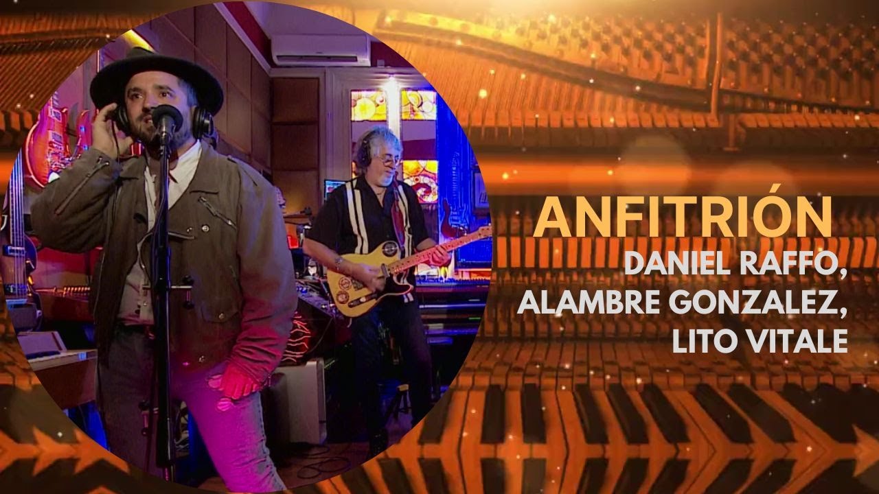 Daniel Raffo, Alambre González, Lito Vitale │Si todavía estás ahí - YouTube