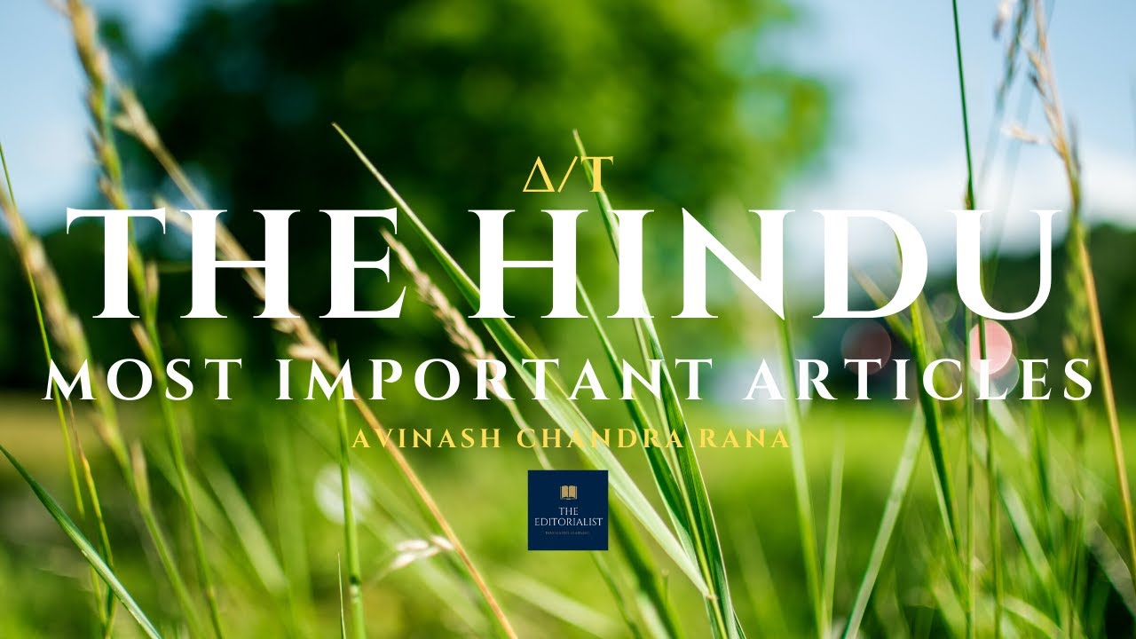 THE HINDU- 20th June 2020- MOST IMPORTANT ARTICLES (MIA-77) - YouTube