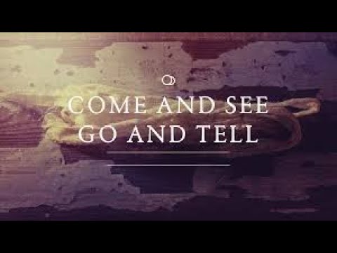 John's Gospel 49) Come and See... Go and Tell - YouTube