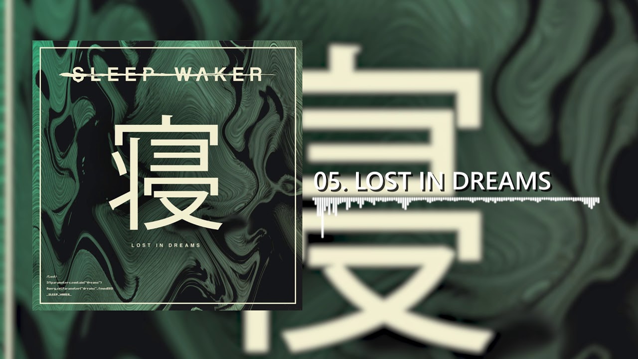 Sleep Waker | Lost in Dreams [Full EP] - YouTube