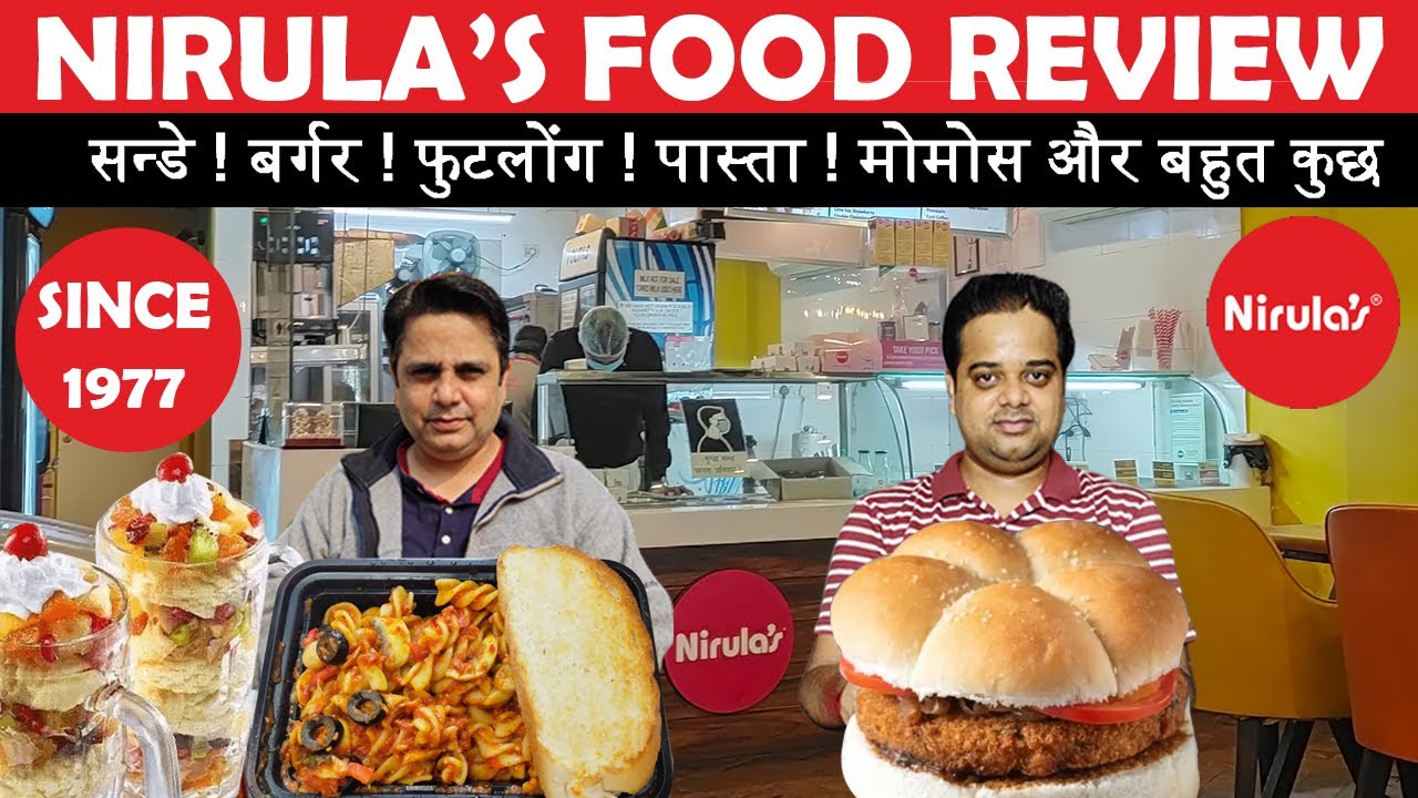 Nirulas Food Review - Sundae ! Burger ! Pasta ! Foot Long ! Nirula's ...