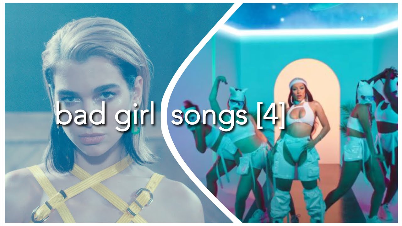 BAD GIRL SONGS [4] (+ SPOTIFY PLAYLIST) - YouTube