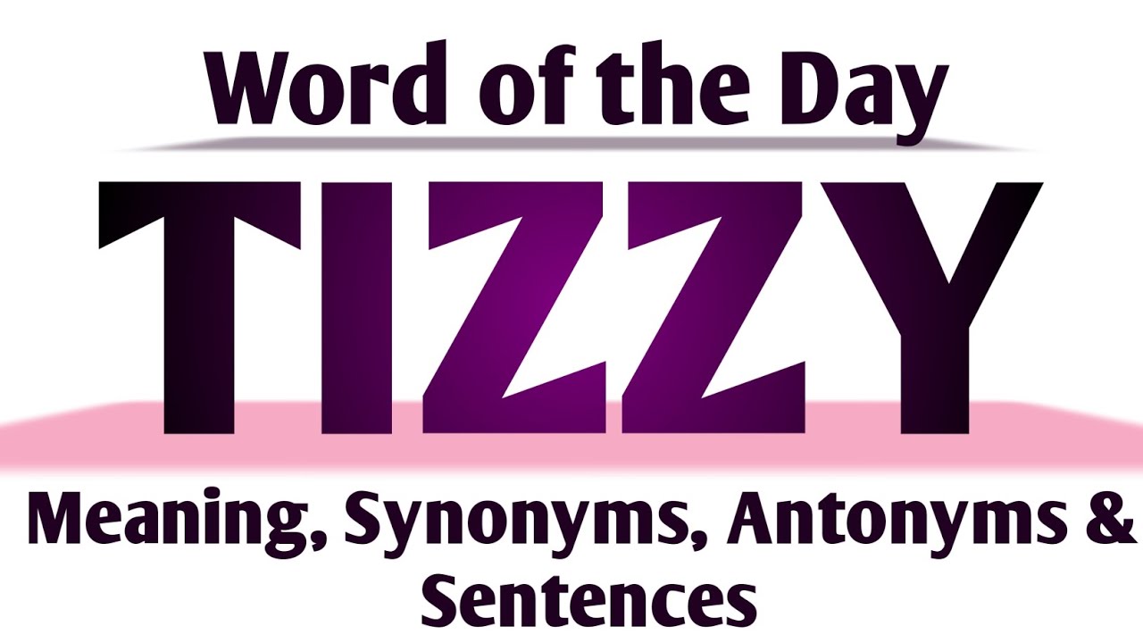 Tizzy Meaning in English | Tizzy Meaning in Hindi | Tizzy in Sentences ...