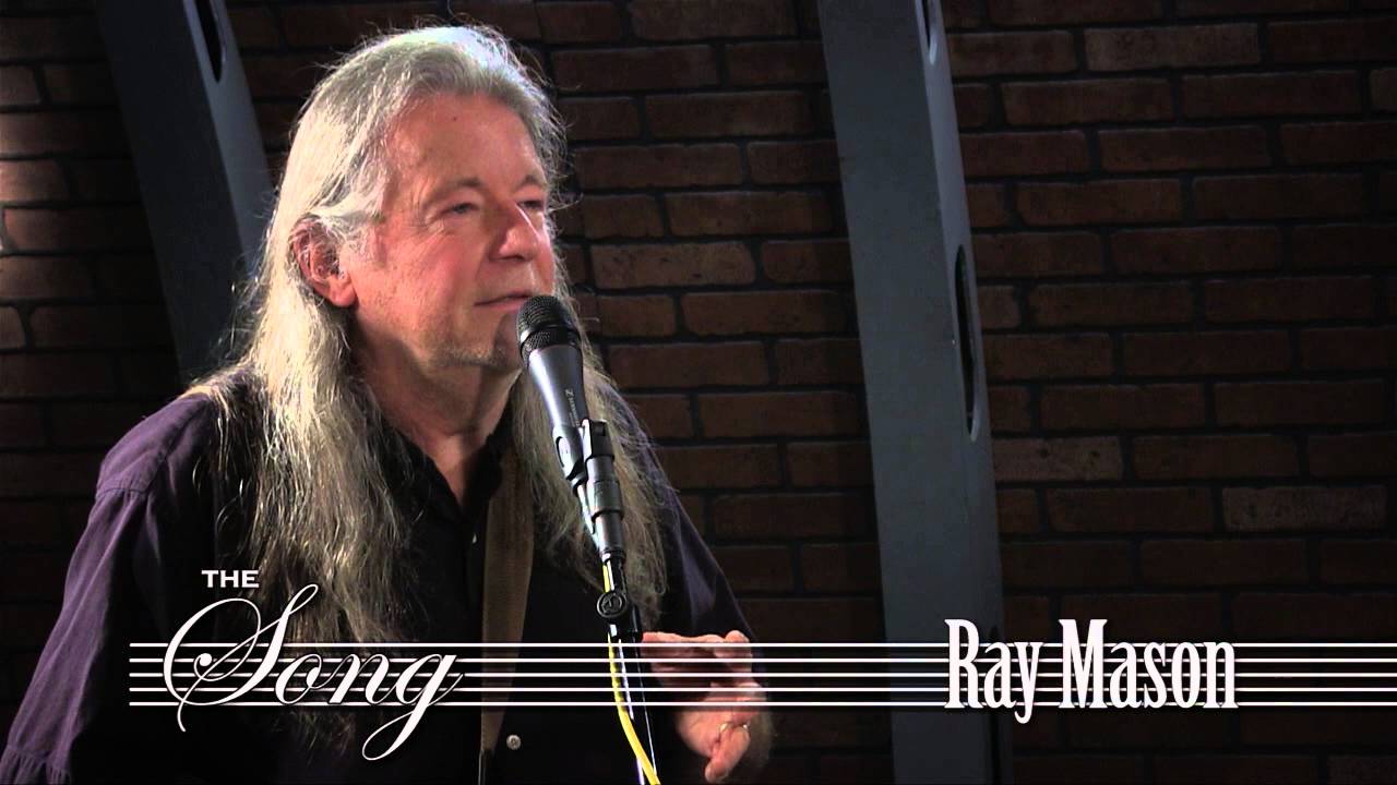 The Song - 140 - Ray Mason - YouTube