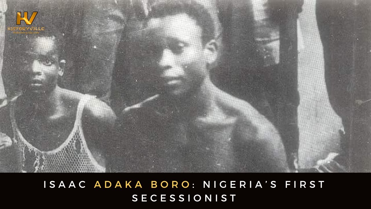 Isaac Adaka Boro (1938-1968): Nigeria’s First Secessionist - YouTube