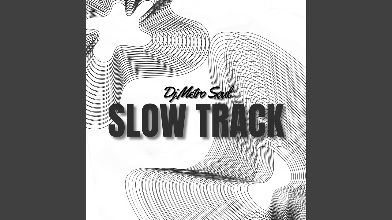 Slow Track - YouTube