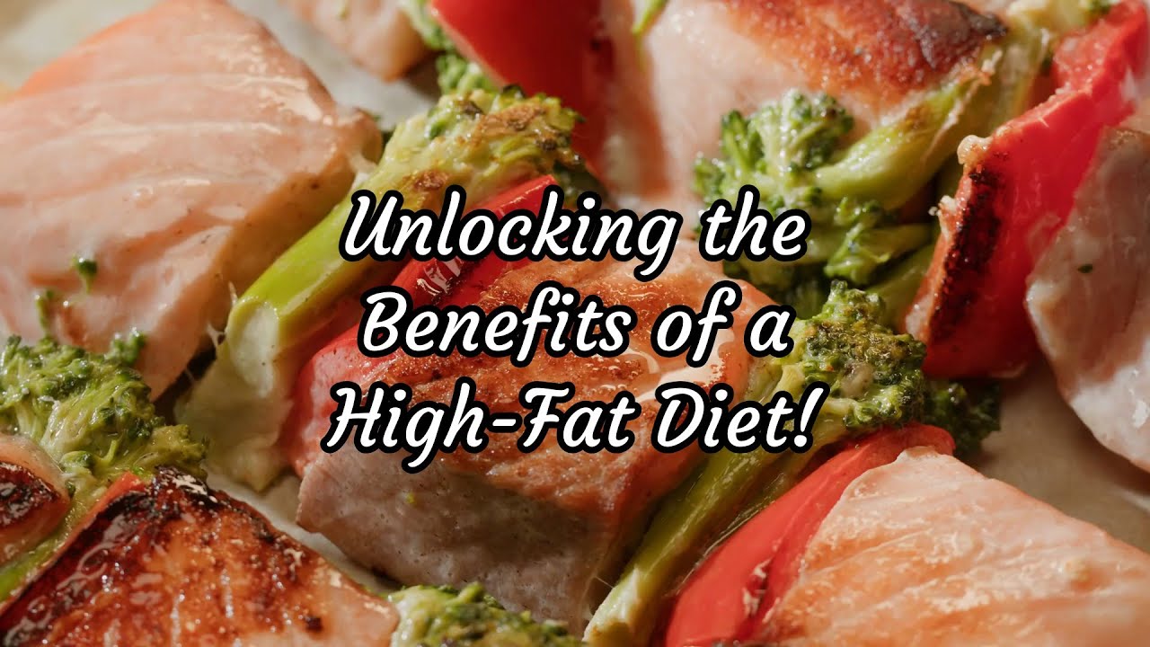 Unlocking the Benefits of a High Fat Diet - YouTube
