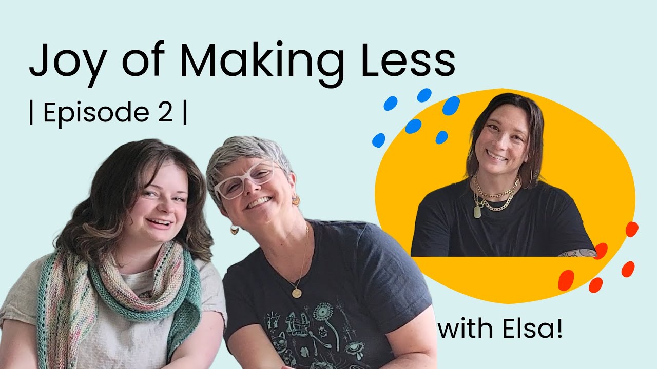 Joy of Making Less - Crafting Podcast - Ep. 2 - YouTube