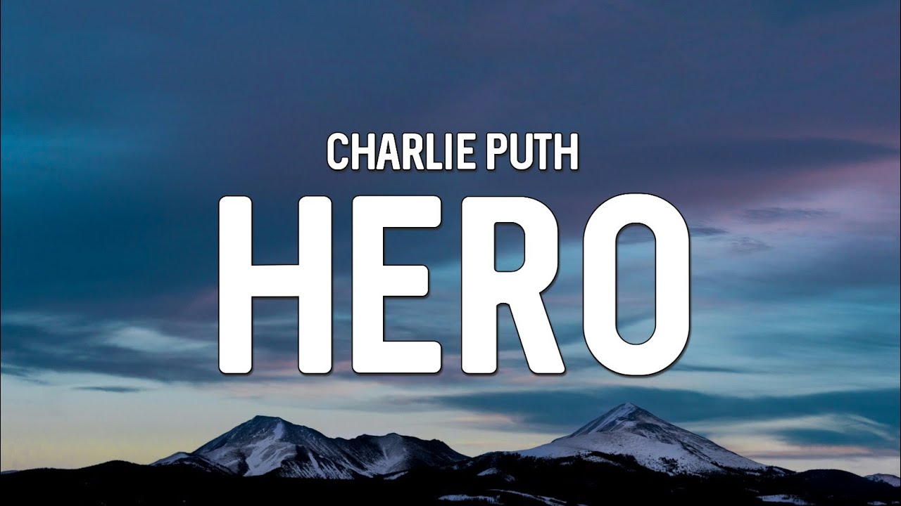 Charlie Puth - Hero (Lyrics) - YouTube