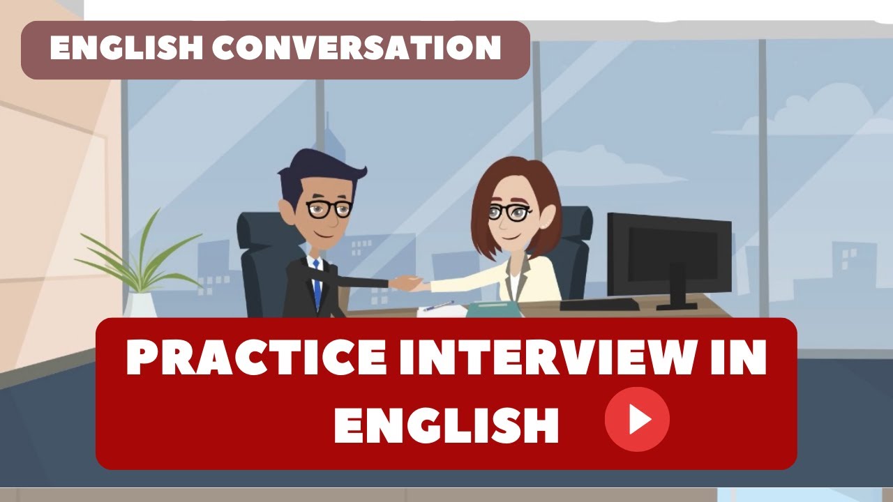 Job interview - English Conversation Practice - Improve Speaking - YouTube