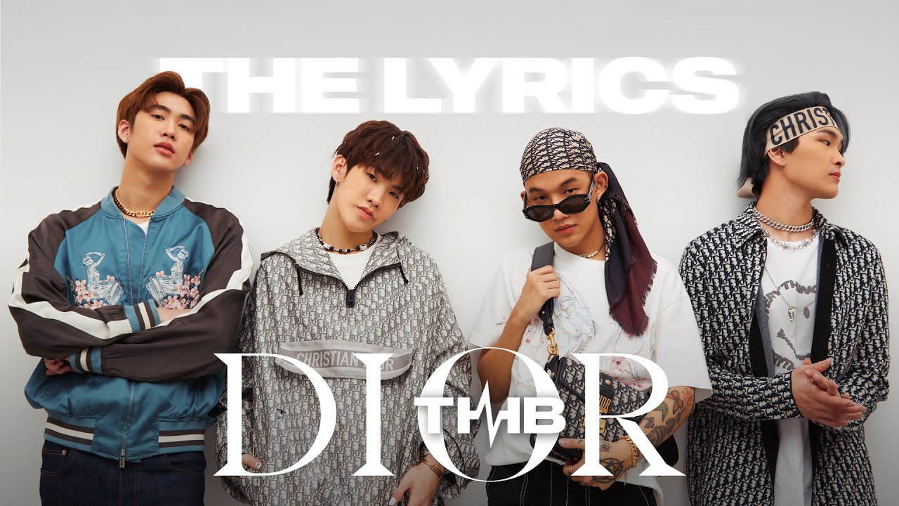 THB - DIOR [The Lyrics] - YouTube