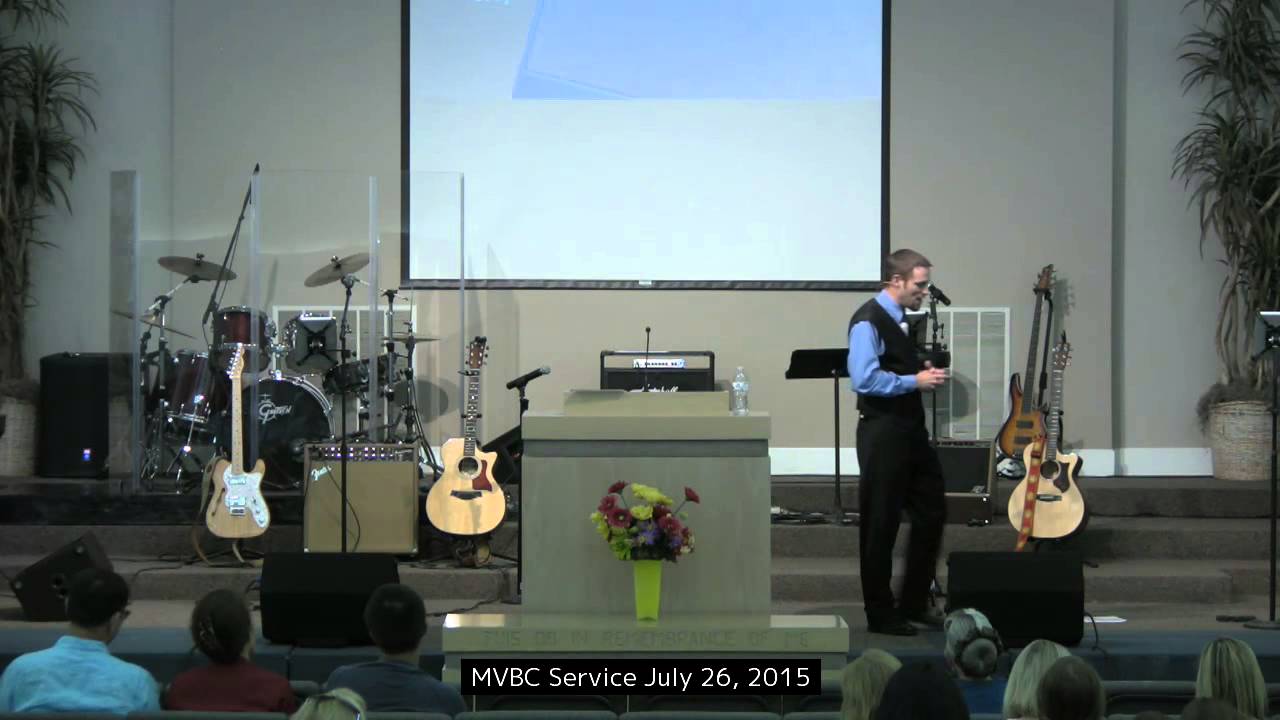 MVBC Service July 26, 2015 - YouTube