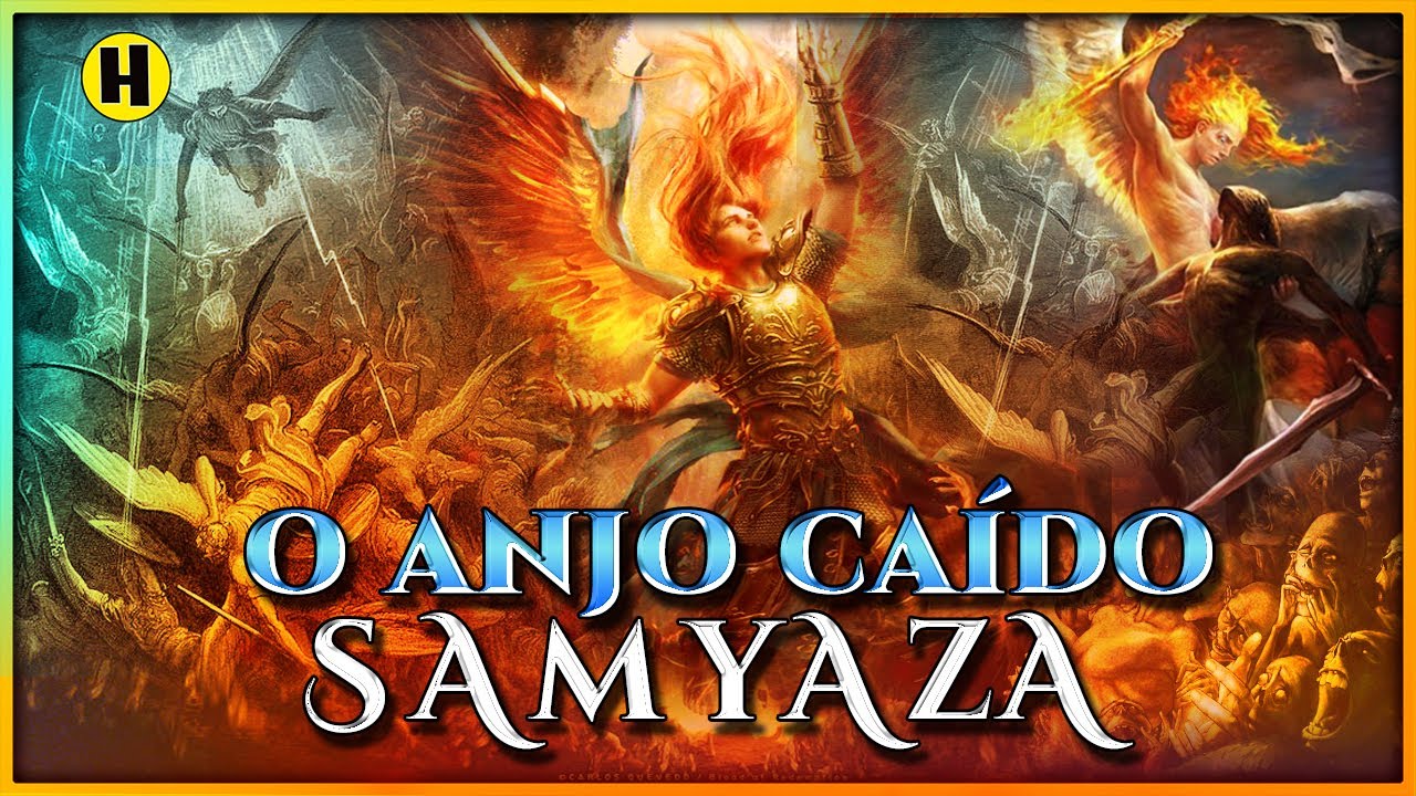 🚨samyaza O Anjo CaÍdo Que Cedeu A LÚxuria A Luxúria Dos Anjos