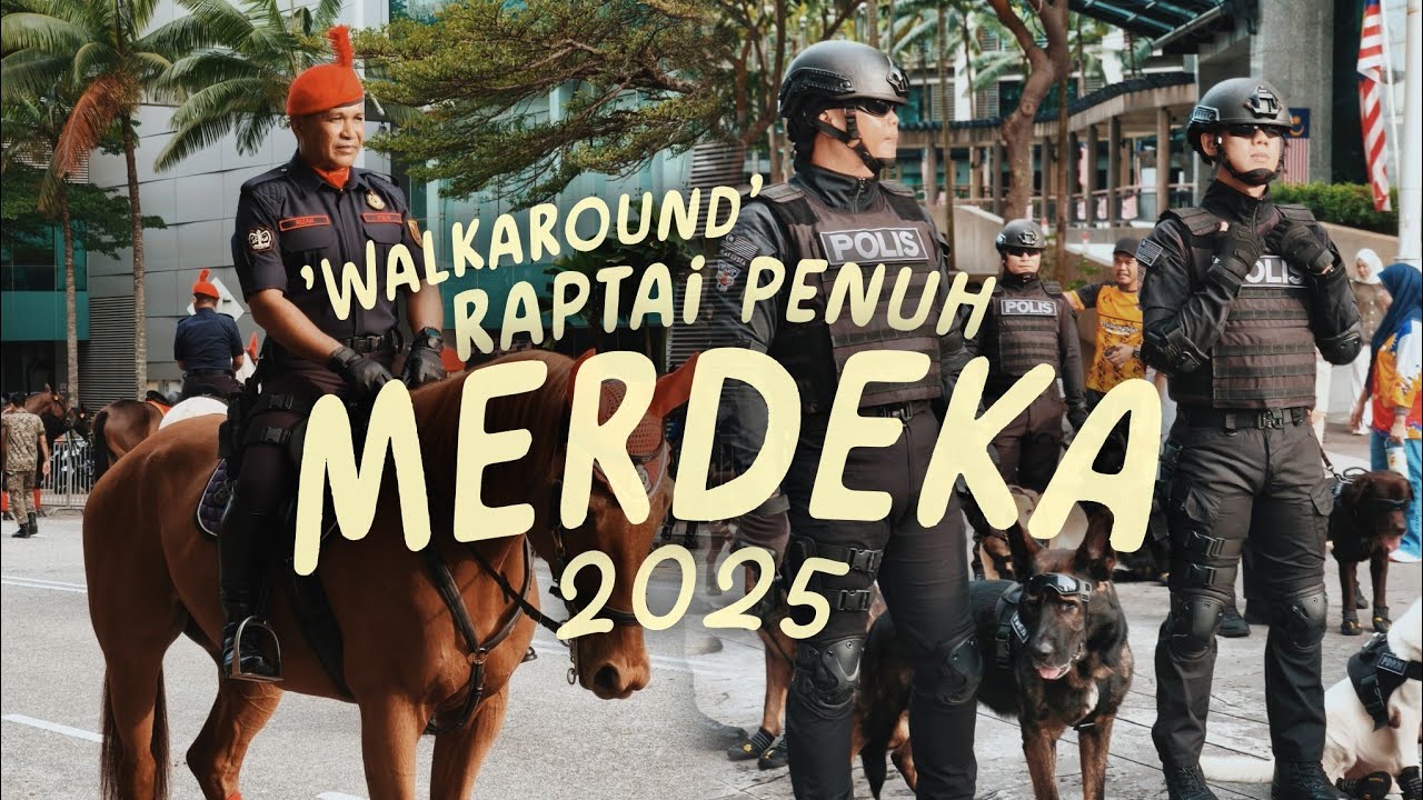 'Walkaround' Raptai Penuh MERDEKA 2025 di Putrajaya! 🇲🇾 - YouTube