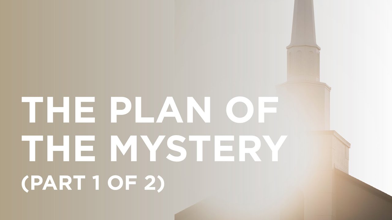 The Plan of the Mystery (Part 1 of 2) - 07/19/23 - YouTube