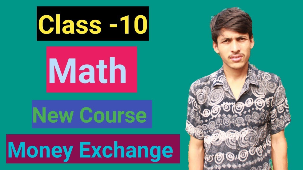 class 10 math new course money exchange question practice (part 2 ...
