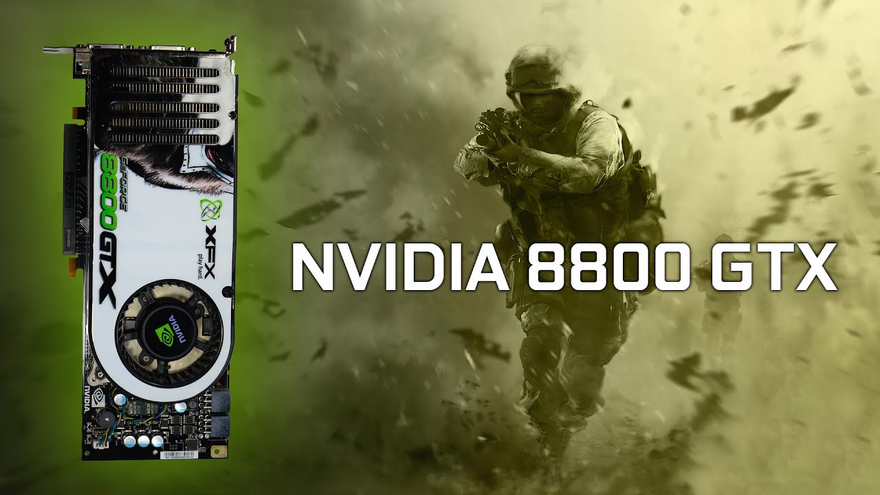 NVIDIA 8800 GTX 768 MB - CALL OF DUTY 4: MODERN WARFARE (2007) - YouTube