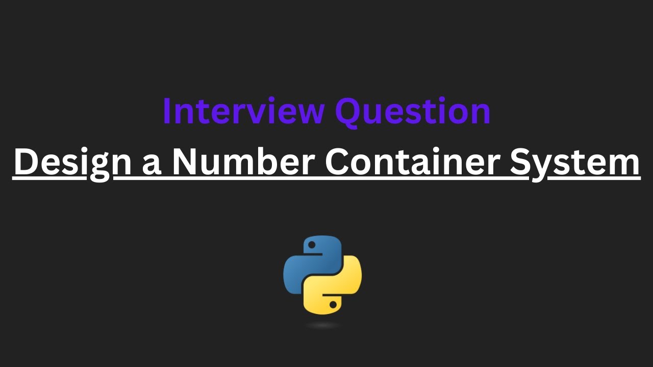 Design A Number Container System Leetcode 2349 Python Youtube 7145