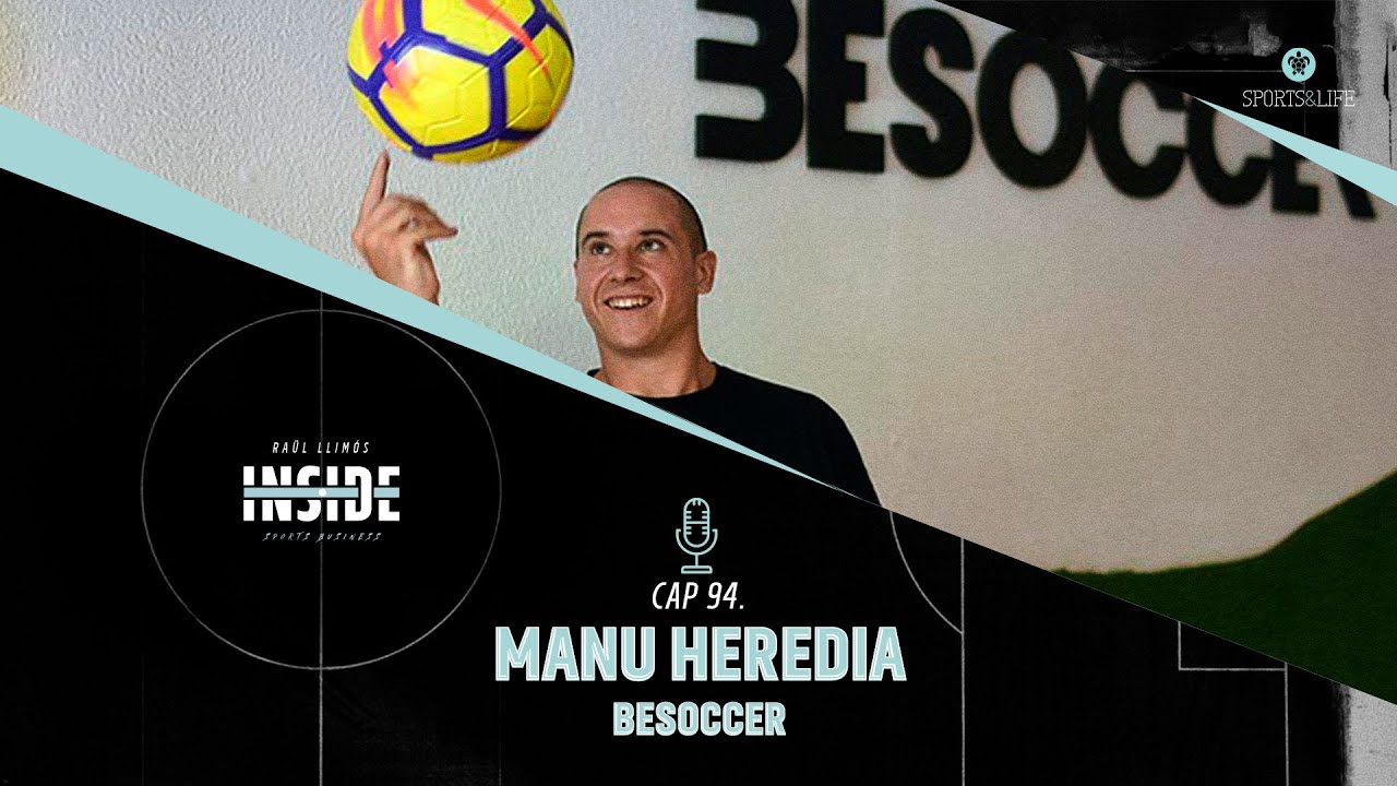 Manu Heredia: "La clave del éxito de BeSoccer ha sido la constancia y ...
