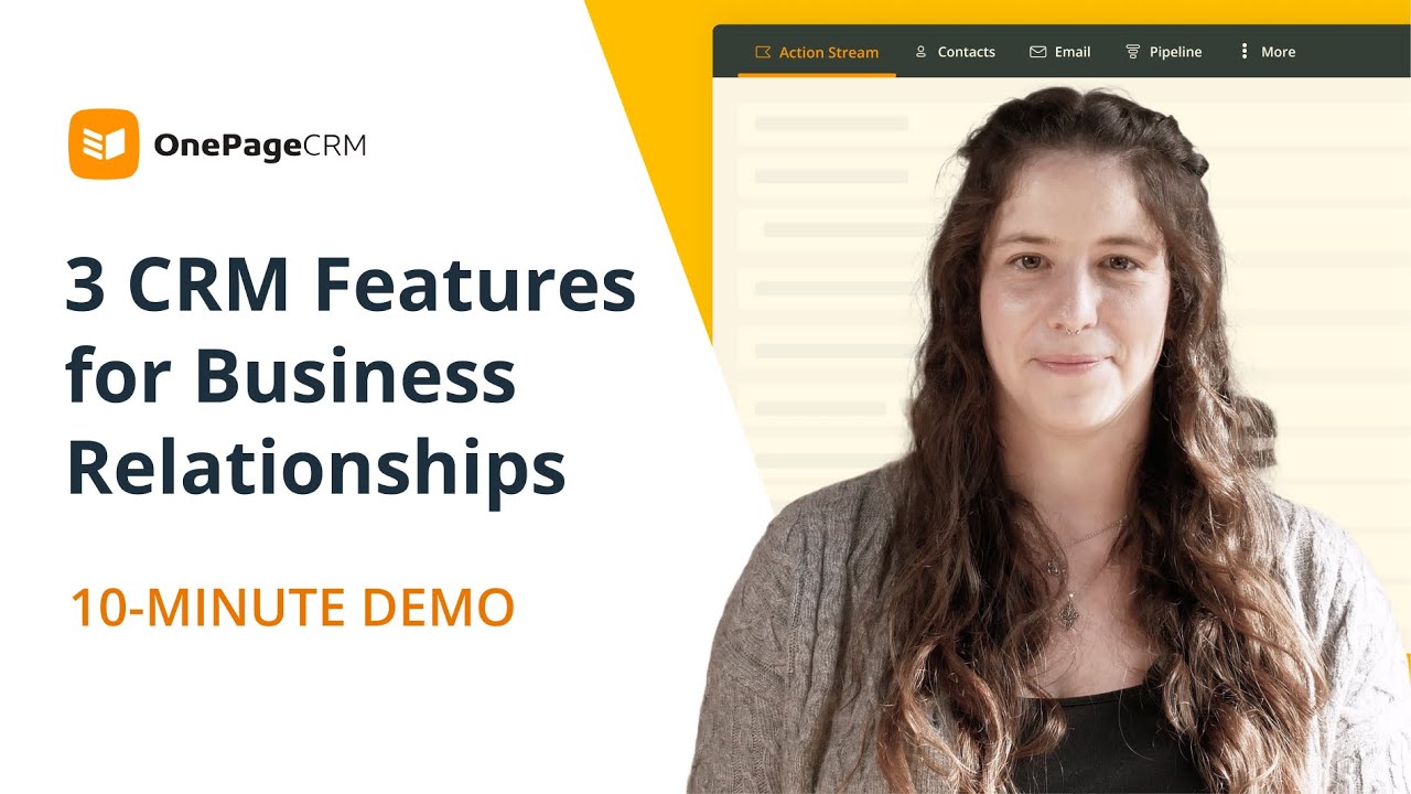 3 CRM Features for Business Relationships | OnePageCRM Demo - YouTube
