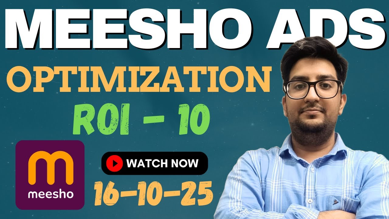 Meesho Ads Optimization: Get 7-10 ROI & Lower Your Ad Spend - YouTube