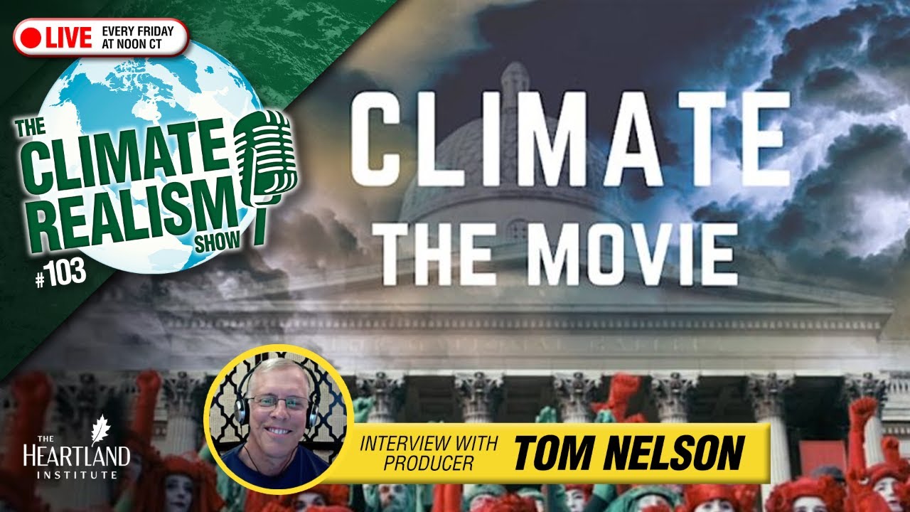 Climate: The Movie - The Climate Realism Show #103 - YouTube