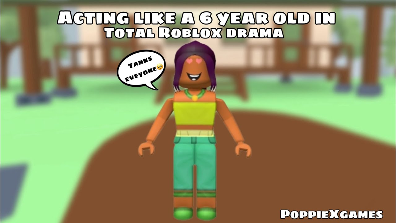 Acting like a 6 year old in Total Roblox Drama - YouTube