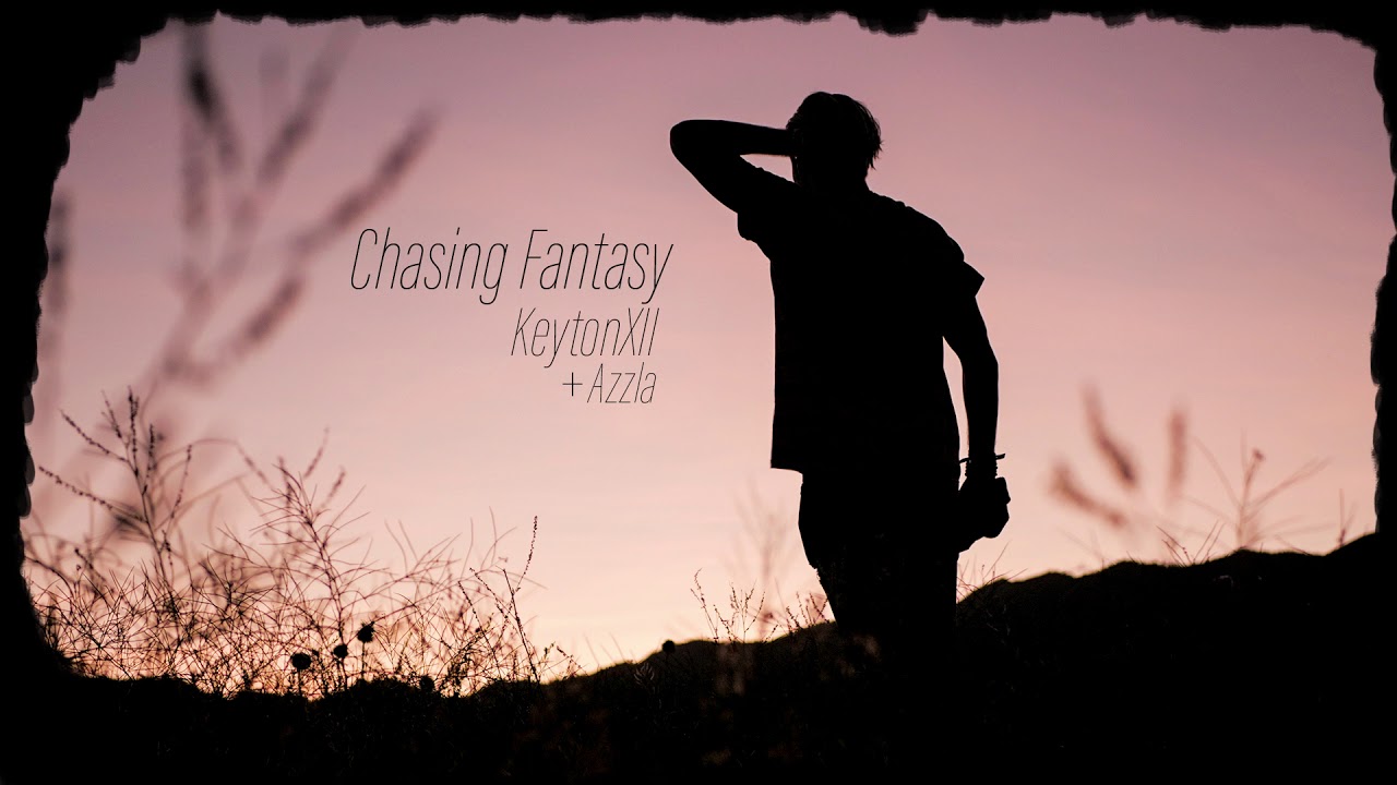 KeytonXII & Azzla - Chasing Fantasy - YouTube