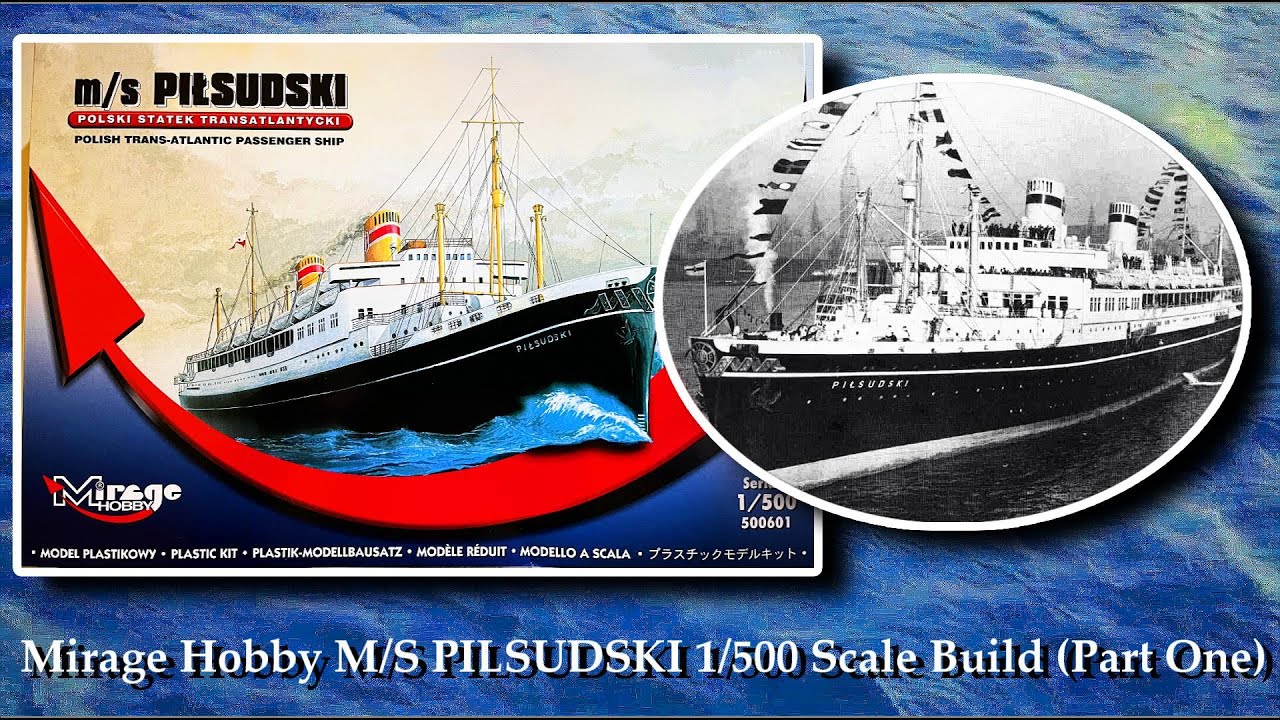 Mirage Hobby m/s PILSUDSKI Polish Trans-Atlantic Passenger Ship 1:500 ...