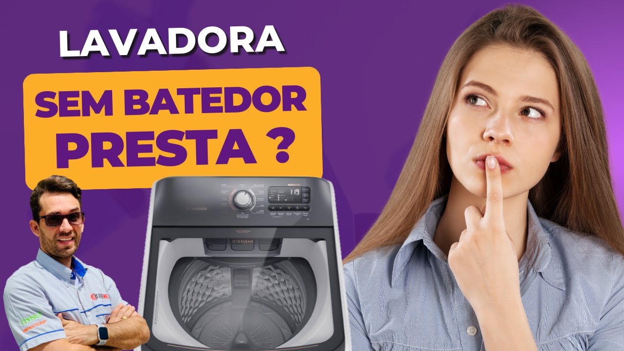 Máquinas de Lavar sem Batedor: Será que presta? - YouTube