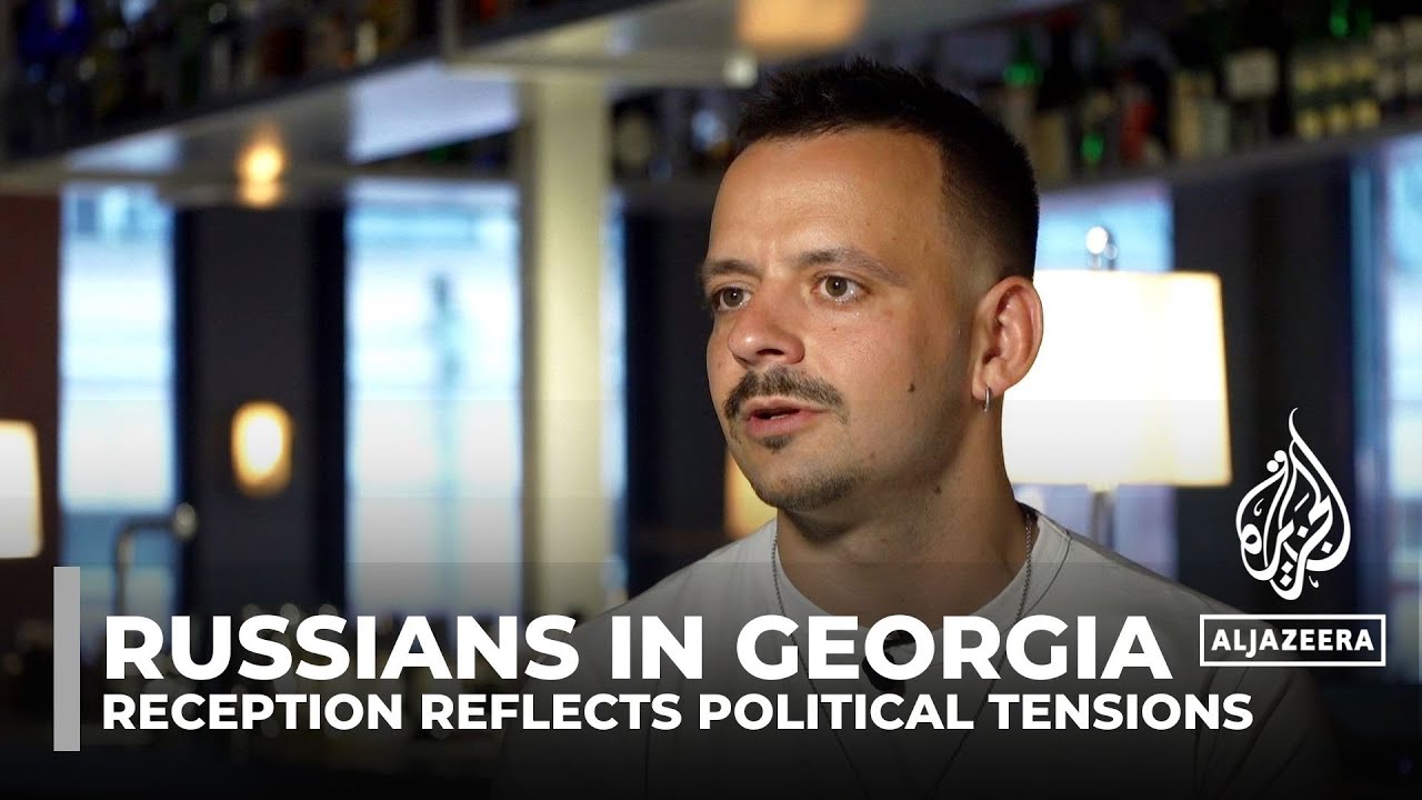 Russian expats in Georgia: Mixed reception reflects political tensions ...