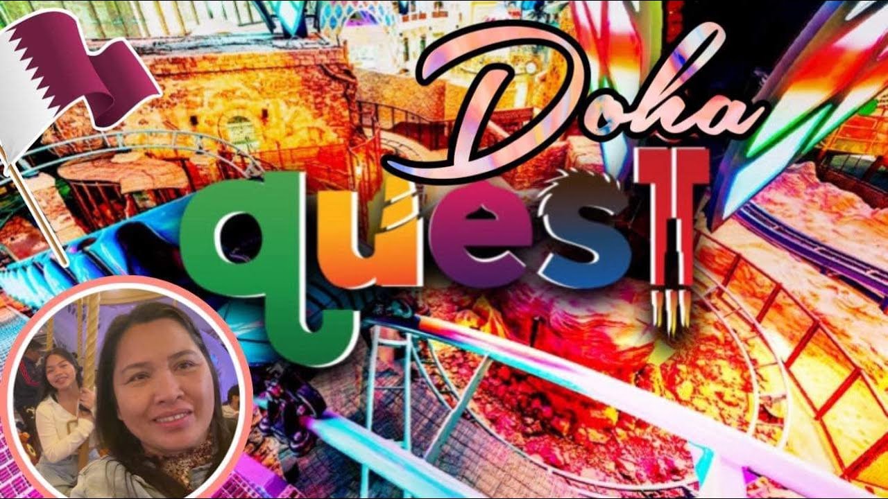 DOHA QUEST - THE LARGEST INDOOR THEME PARK IN QATAR 🇶🇦 || QUEST ...