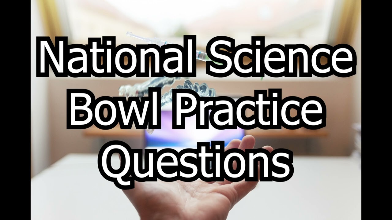National Science Bowl Practice Questions YouTube National Science Bowl Practice Questions YouTube