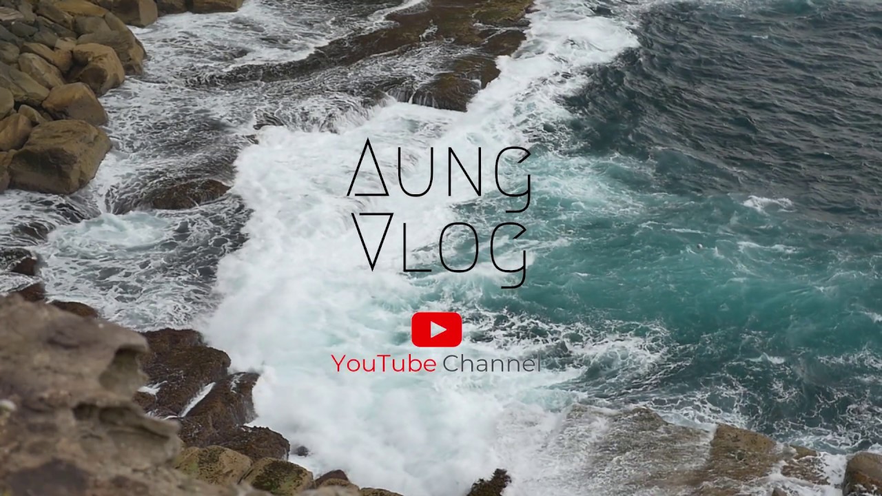 Aung Vlog - YouTube