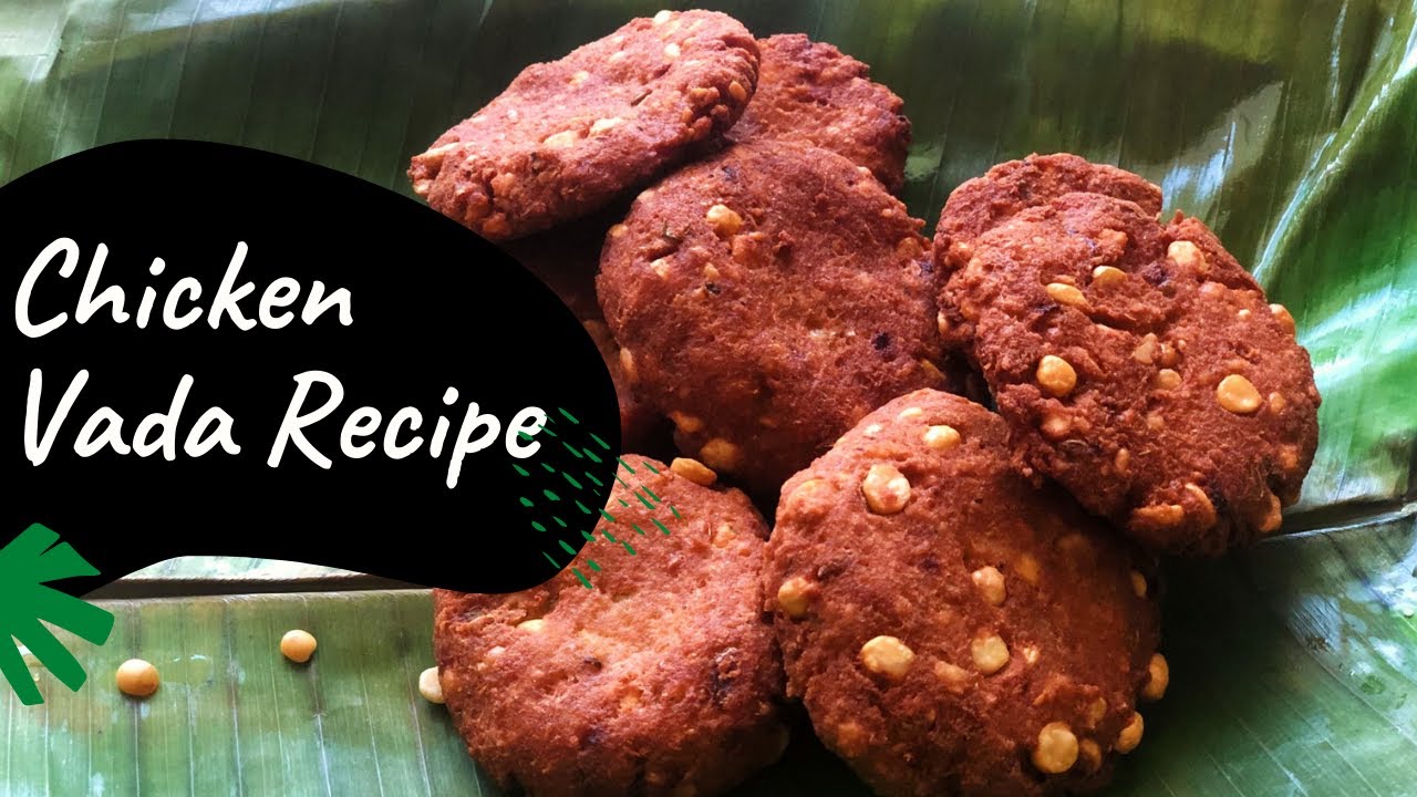 How to Make Chicken Vada | Kari Vada Recipe | சிக்கன் வடை செய்முறை ...