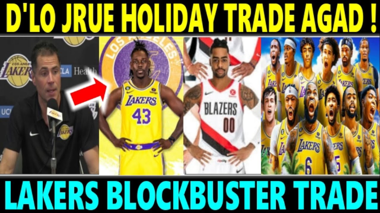 JUST IN: LAKERS TRADE AGAD! D'LO JRUE HOLIDAY TRADE SWAP PA | BAGONG ...