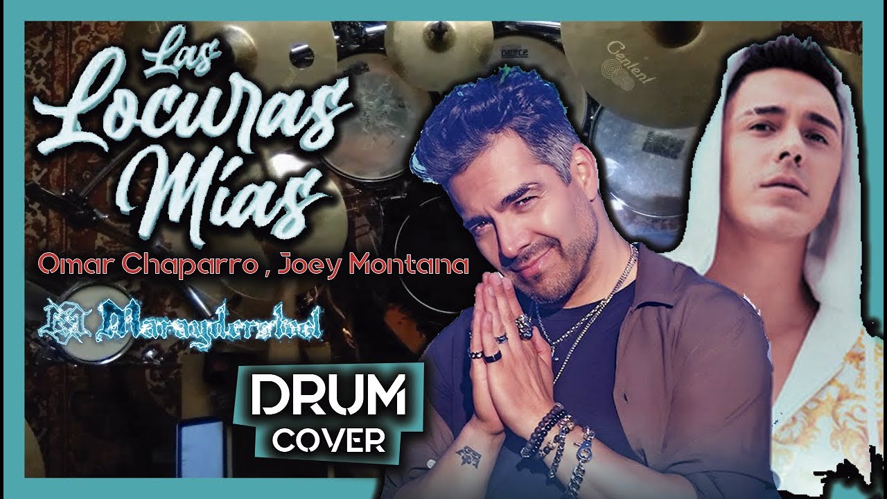 Las Locuras Mias Omar Chaparro Ft Joey Montana ⚡🥁🥁⚡ 48🎼 Drum