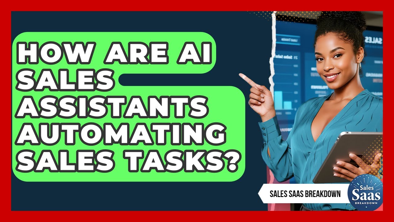 How Are AI Sales Assistants Automating Sales Tasks? - Sales Saas ...