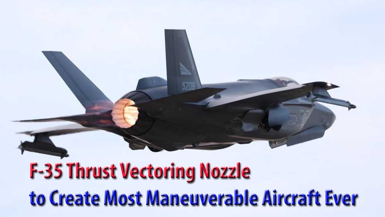 Could Using the F-35 Thrust Vectoring Nozzle to Create Most ...