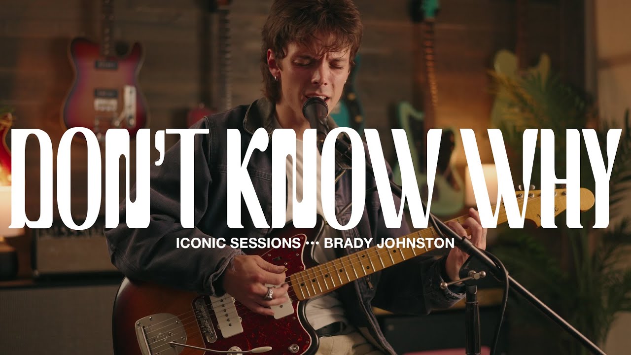 Iconic Sessions - Brady Johnston - Don't Know Why - YouTube