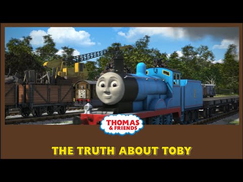 The Truth About Toby -UK | Classic Series Style | Thomas & Friends ...