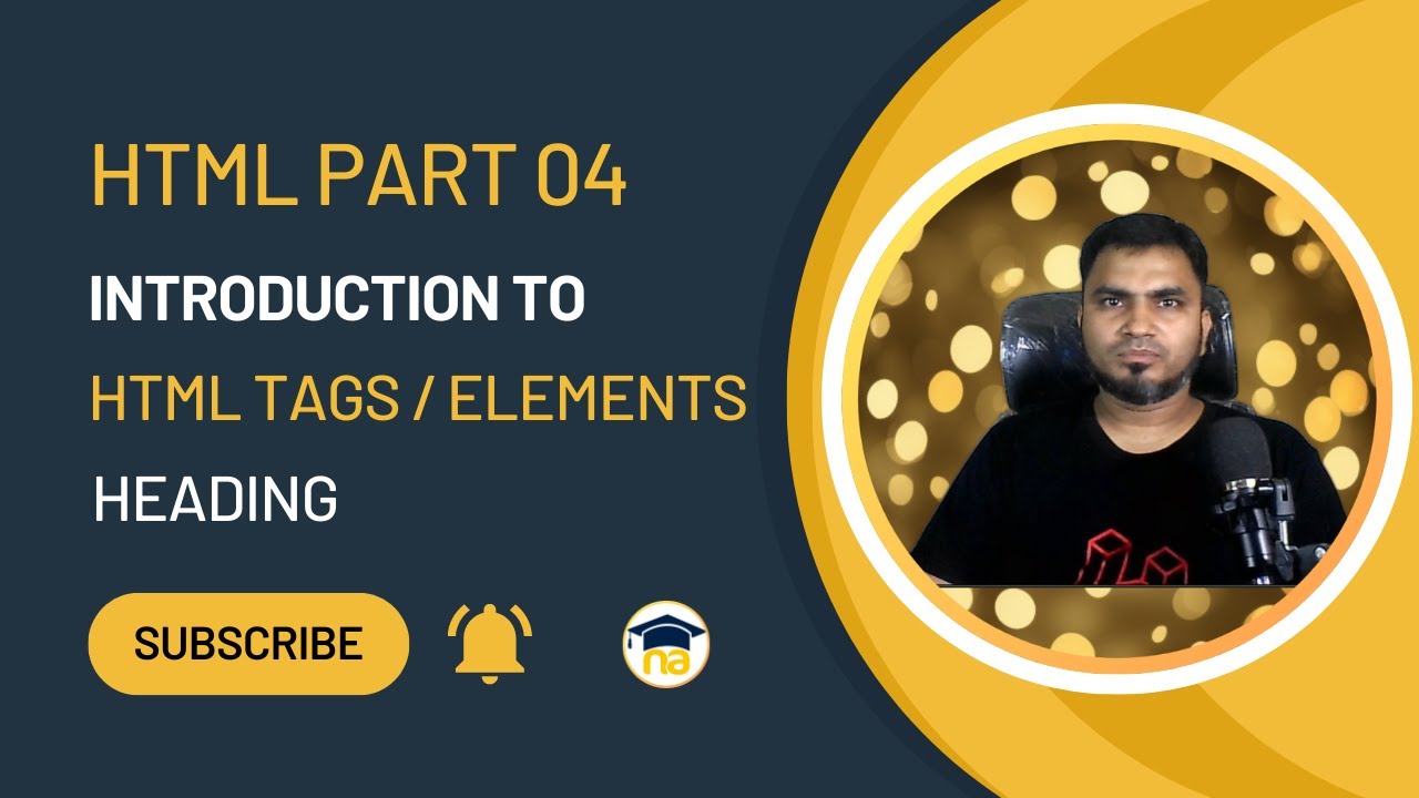 04 Introduction to HTML tags or elements and Heading tag - YouTube
