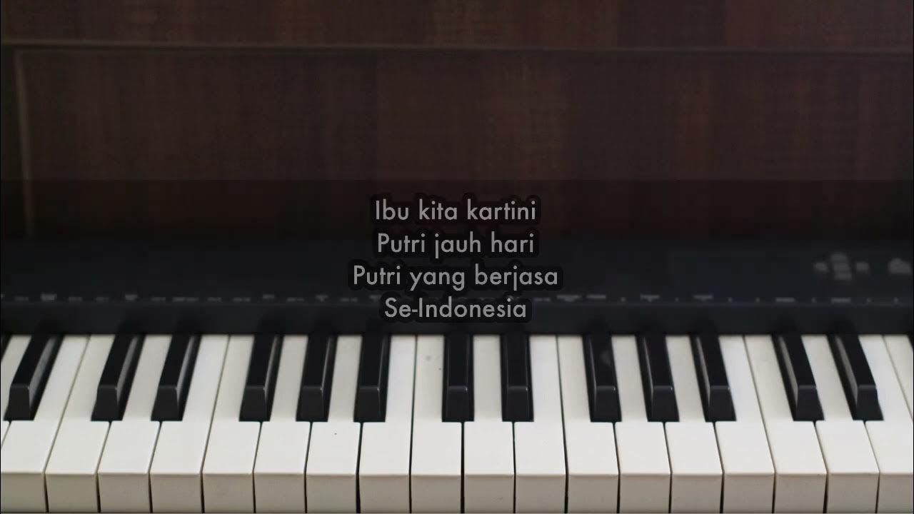 Ibu Kita Kartini Cover Piano Karaoke by Andre Panggabean - YouTube