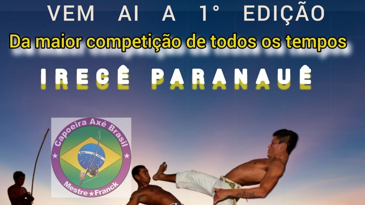 1° Competição de Capoeira IRECÊ PARANAUÊ - YouTube