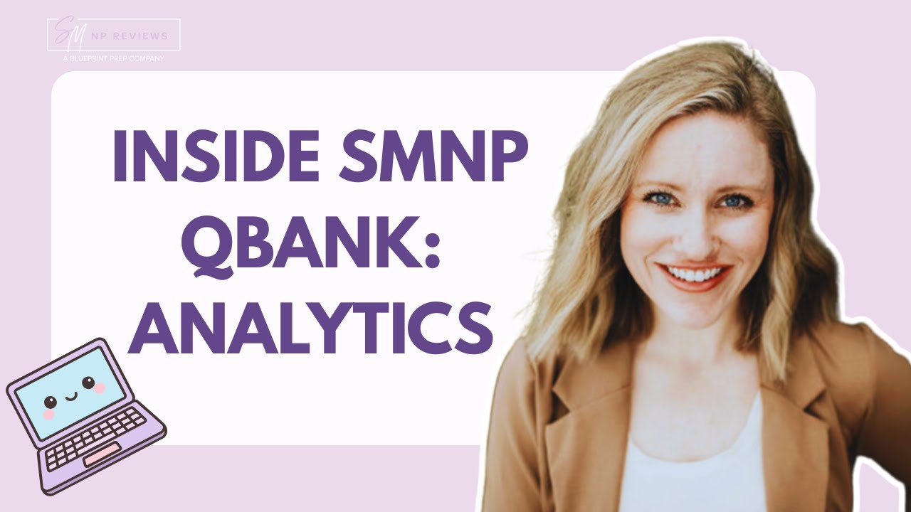 Track Your NP Board Prep Progress: SMNP Qbank Analytics Walkthrough ...