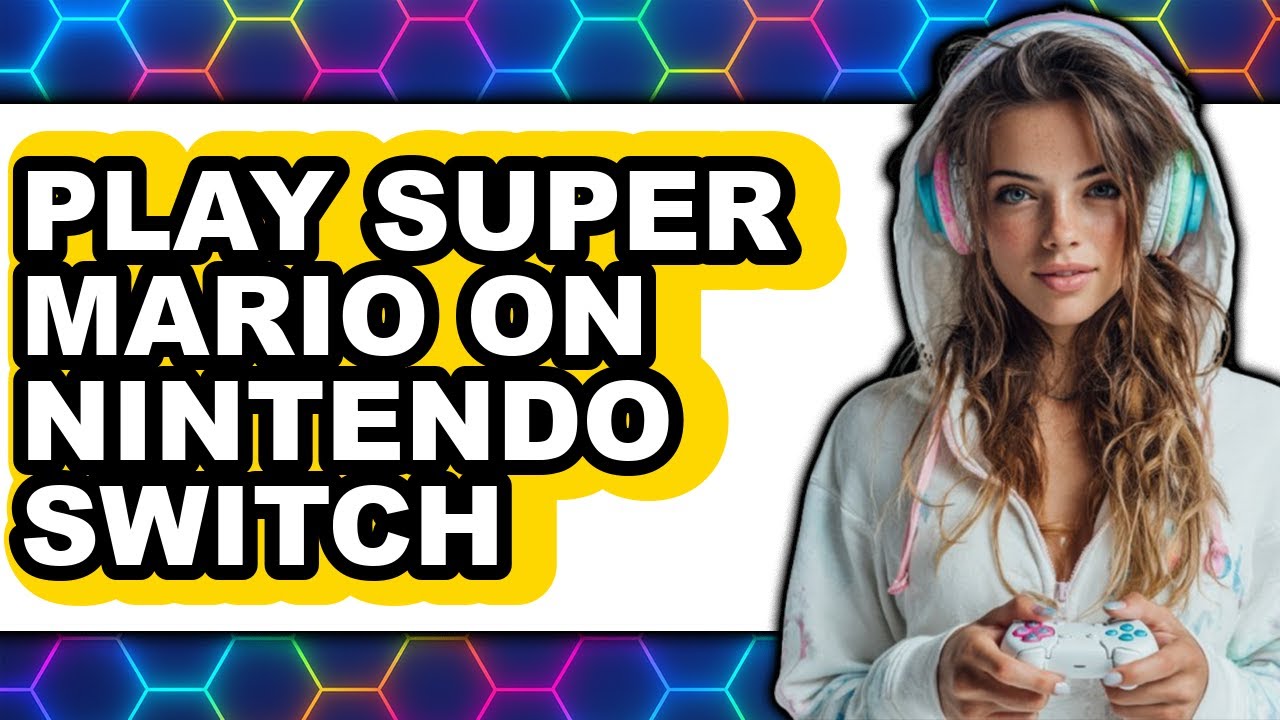 How To Play Super Mario On Nintendo Switch - Step By Step - YouTube