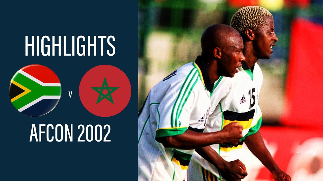 AFCON 2002: When South Africa Outclassed Morocco - YouTube