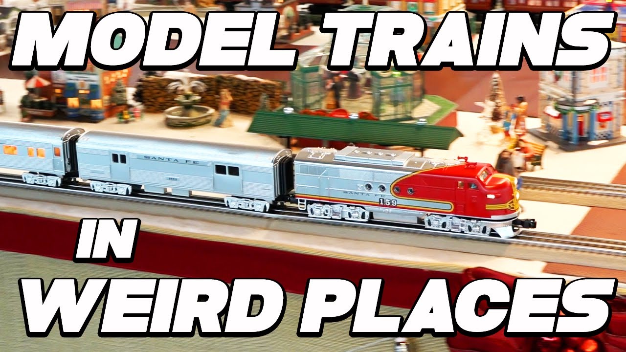Model Trains In WEIRD Places - YouTube